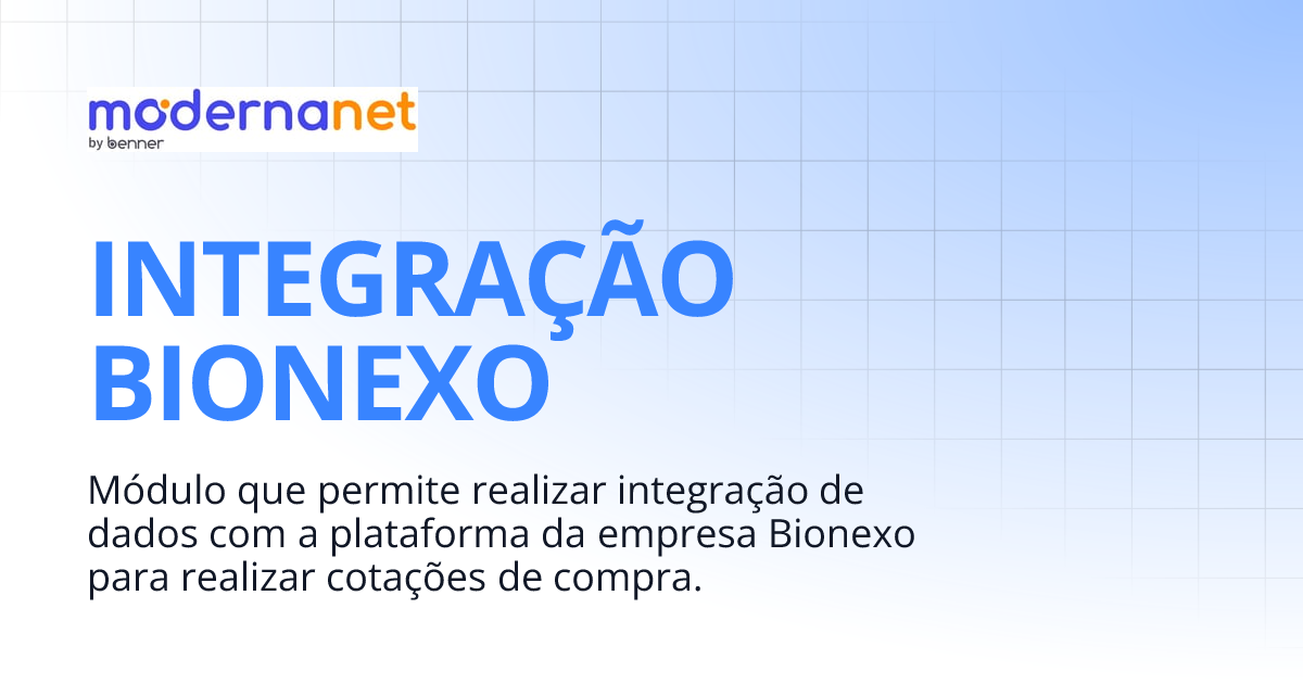 INTEGRAÇÃO BIONEXO | ModernaNet
